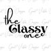 The Classy One - SVG & PNG Download - Best Friends Shirts Svg, Girls ...