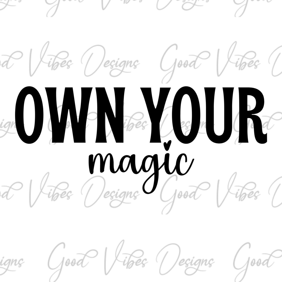 Own Your Magic SVG & PNG Download Inspiration for Around the Collar of ...
