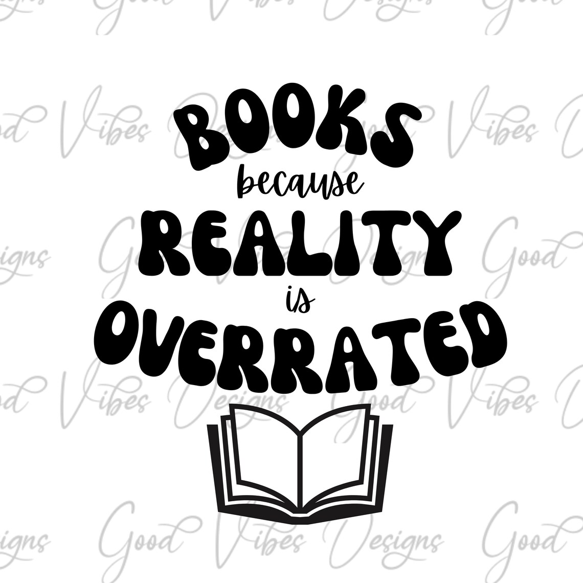 Books Because Reality is Overrated SVG Book Club Svg Love to - Etsy