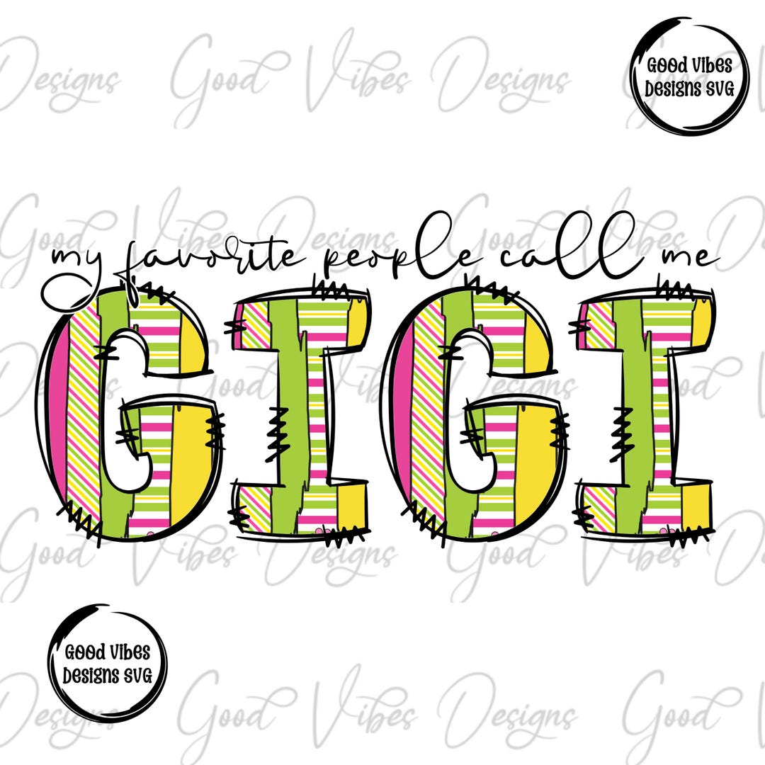 My Favorite People Call Me Gigi Png, First Time Gigi Let the Spoiling ...