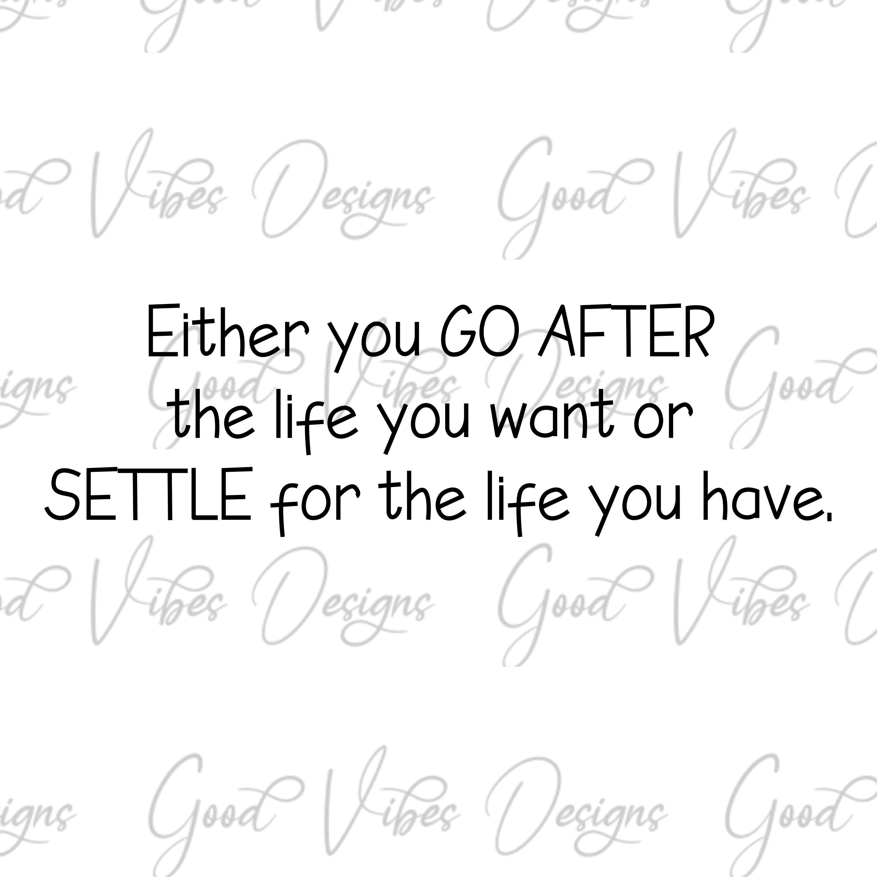 Go After It Quotes