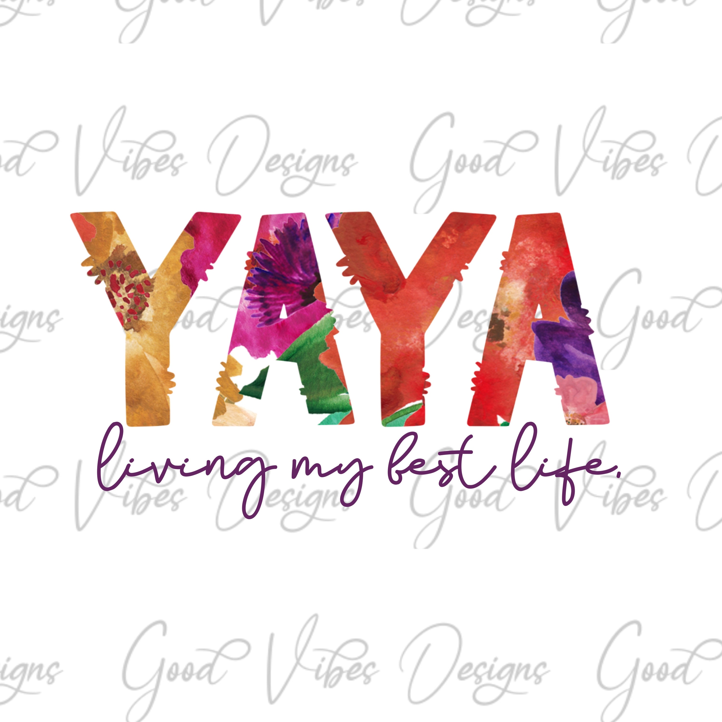 Yaya Floral PNG, Floral Yaya Sublimation, Yaya Clipart, Floral Yaya ...