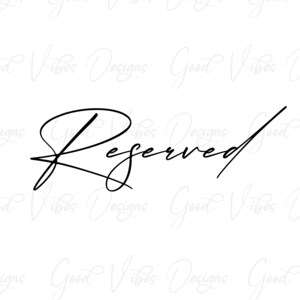 Reserved - SVG & PNG Download - Wedding Sign Svg, Reserved Seating Svg ...