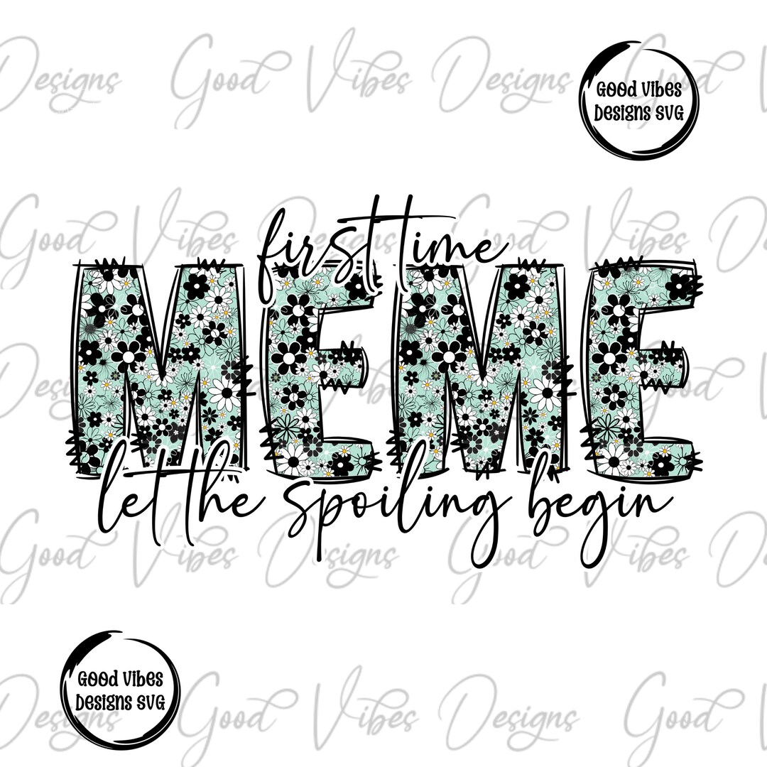 First Time MEME Png, My Favorite People Call Me Meme Png, Meme Clipart ...