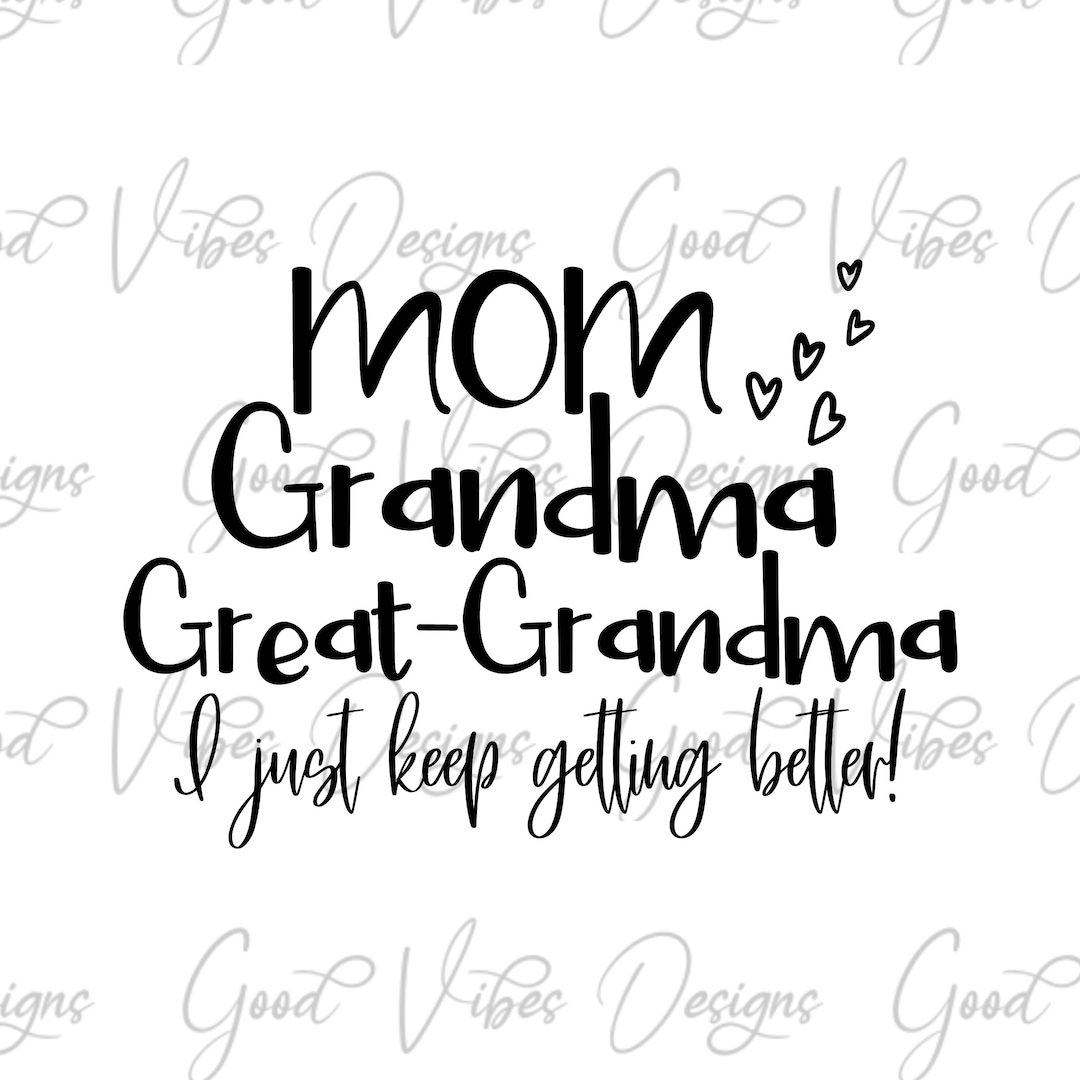 Great Grandma SVG, Nothing Like Being a Great Grandma SVG, Great ...