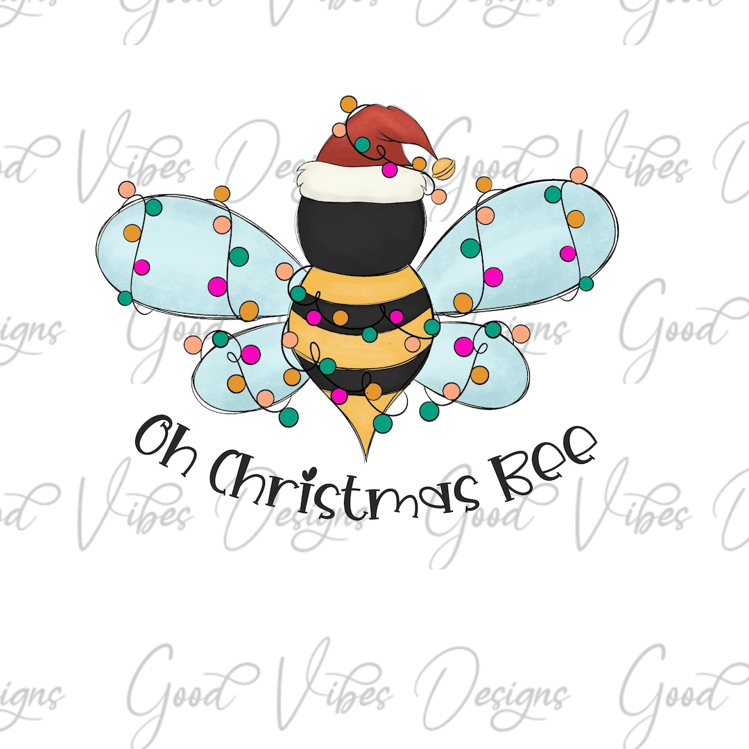 Oh Christmas Bee PNG, Merry Christmas Bee PNG, Christmas Sublimation ...
