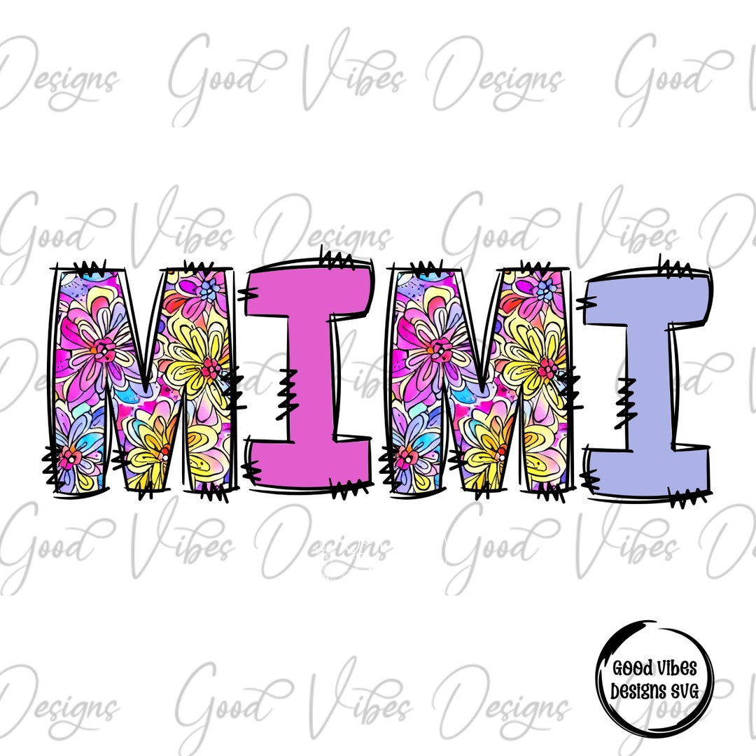 Mimi Png, Its a Mimi Thing PNG, Pretty Mimi Png, New Mimi Shirt, Unique ...