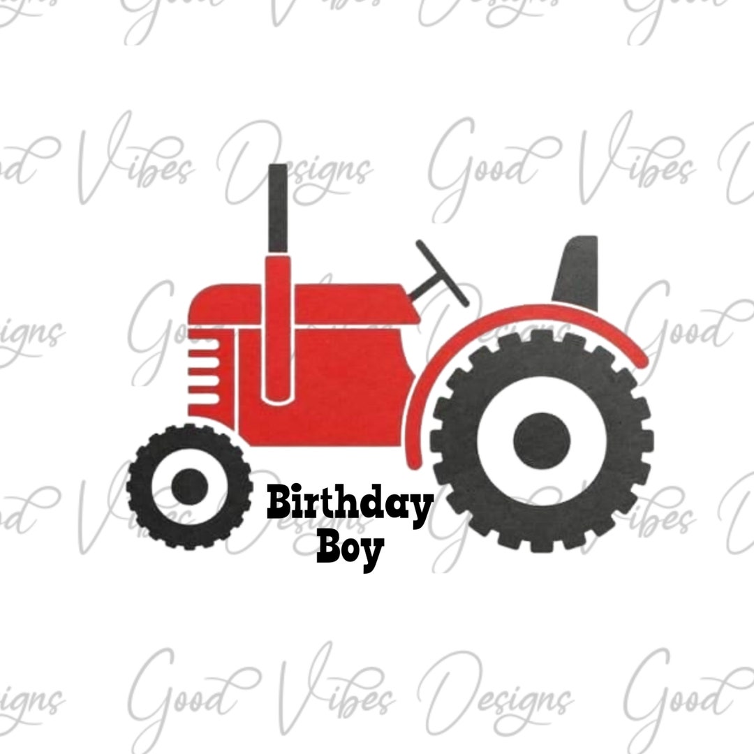Birthday Boy Red Tractor PNG, 1st Birthday Tractor PNG, Tractor PNG ...