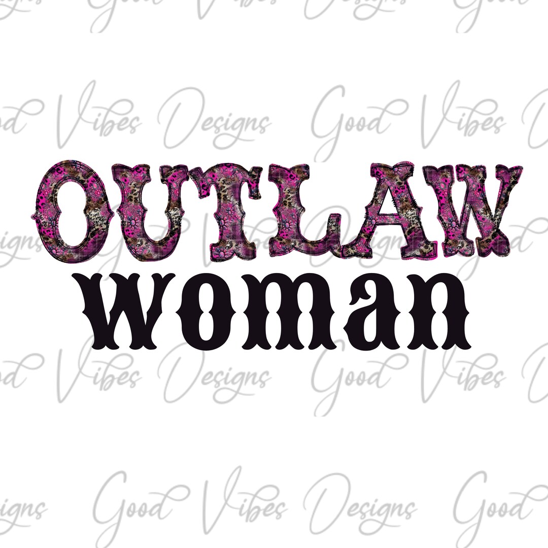 Outlaw Woman PNG, Outlaw Woman Sublimation, Western Woman Png, Outlaw ...