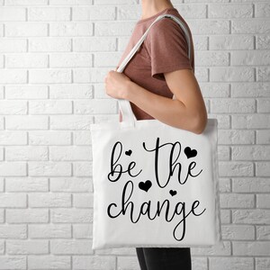 Be the Change Svg, Best Seller Inspiring Svg, Make a Difference Svg ...