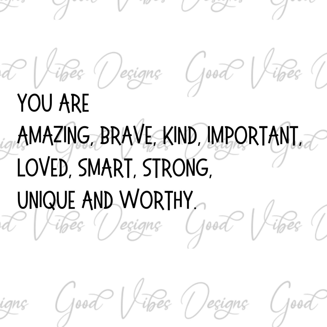 You Are Amazing Brave Kind Important Loved Strong Unique - Etsy
