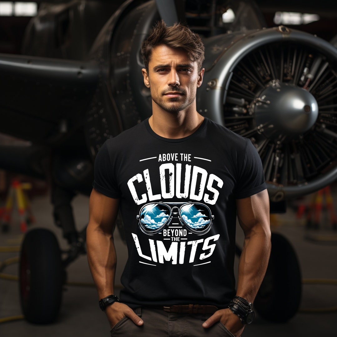 Pilot Tee Above the Clouds Beyond the Limits, Gifts for Pilots - Etsy