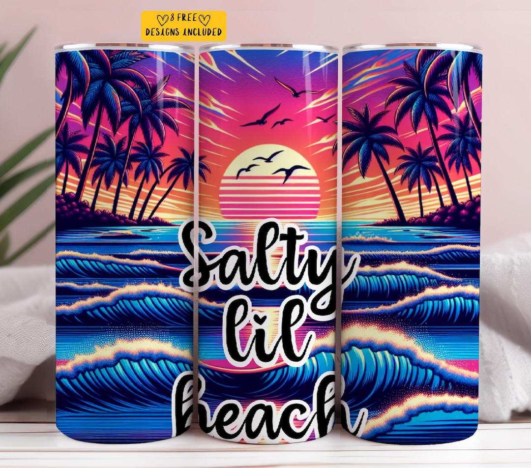Salty Lil Beach Sublimation Design 20 Oz Skinny Tumbler Wrap PNG ...