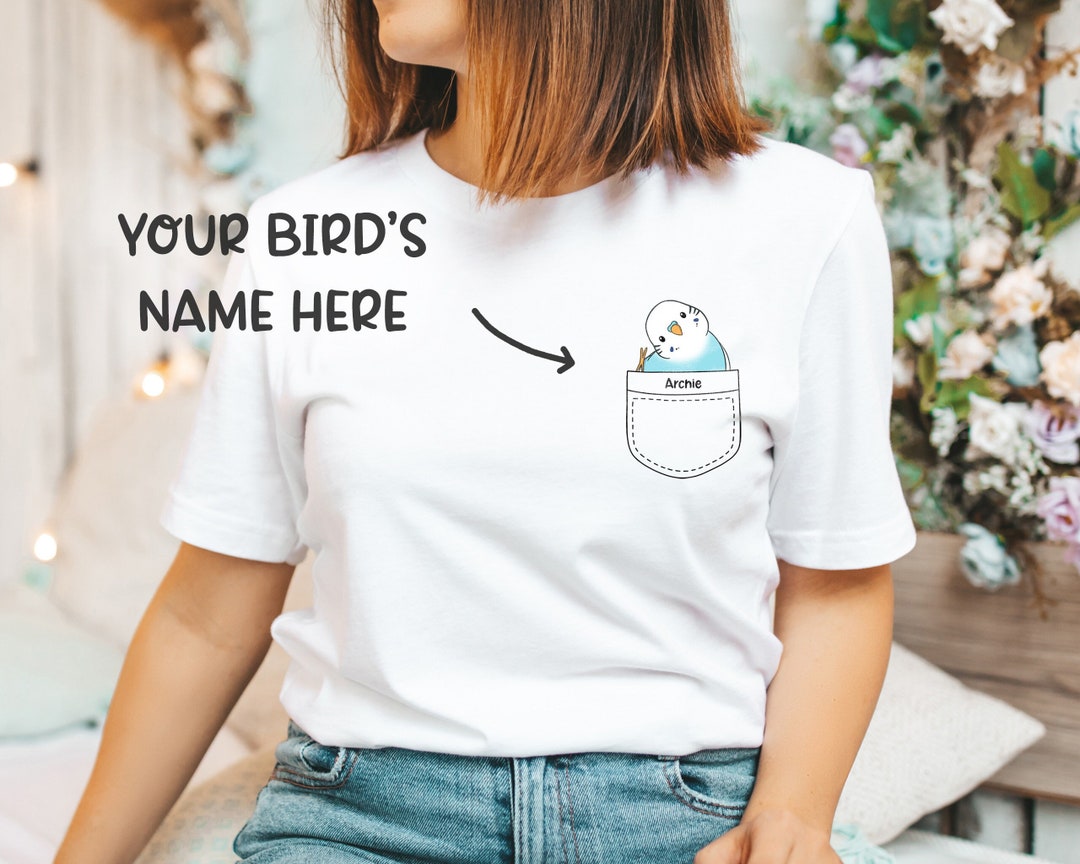 Personalized Pocket Birb T-shirt - Budgie | Custom Pet Name Shirt ...