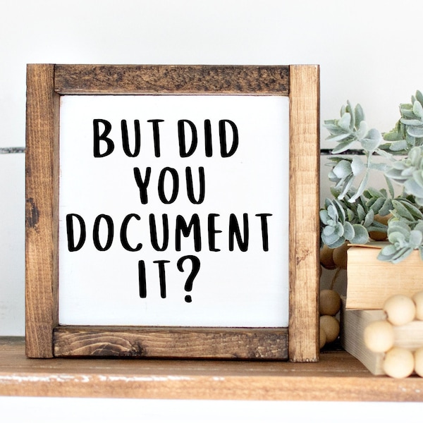 But Did You Document It - Etsy