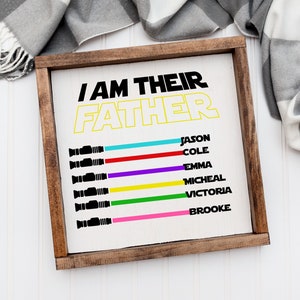 Personalized I Am Their Father Sign, Father's Day Gift, Kid's Names,i ...