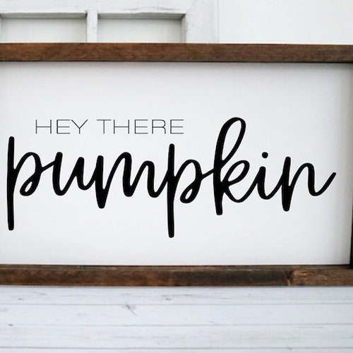 Fall Decor Hey There Pumpkin Fall Porch Sign Farmhouse - Etsy