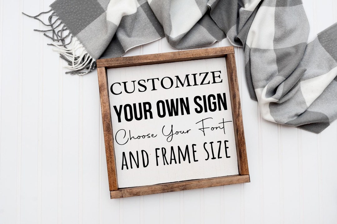 Custom Sign, Quote Sign, Personalized Sign, Create Your Own Sign ...