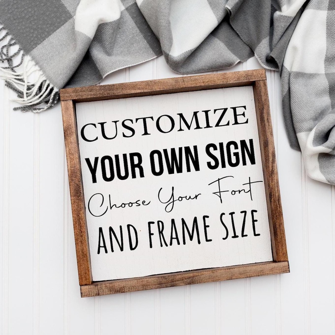 Custom Sign, Quote Sign, Personalized Sign, Create Your Own Sign ...