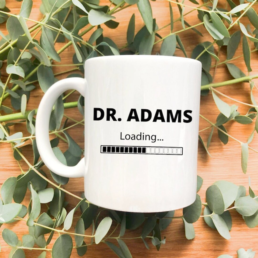 Dr. Name Loading... - Funny Medical Student Mug, Funny Future Doctor ...