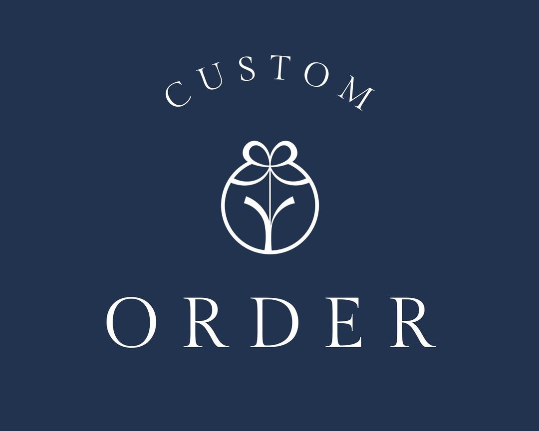 Custom Order - Etsy
