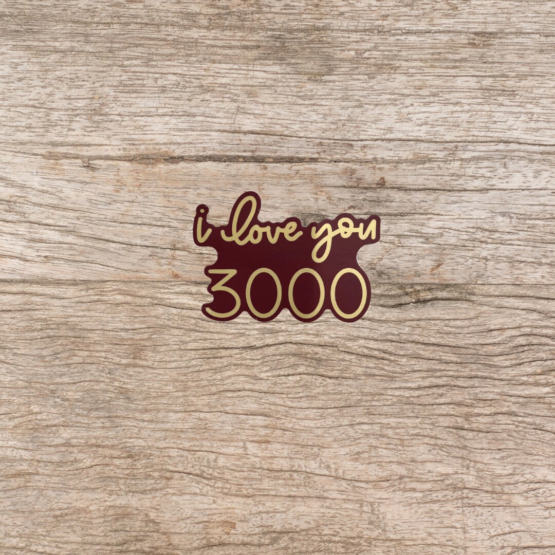 I Love You 3000 Sticker - Etsy