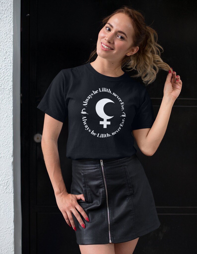 Always Be Lilith Never Eve Shirt - Goddess Lilith T-shirt, Witch Shirt ...