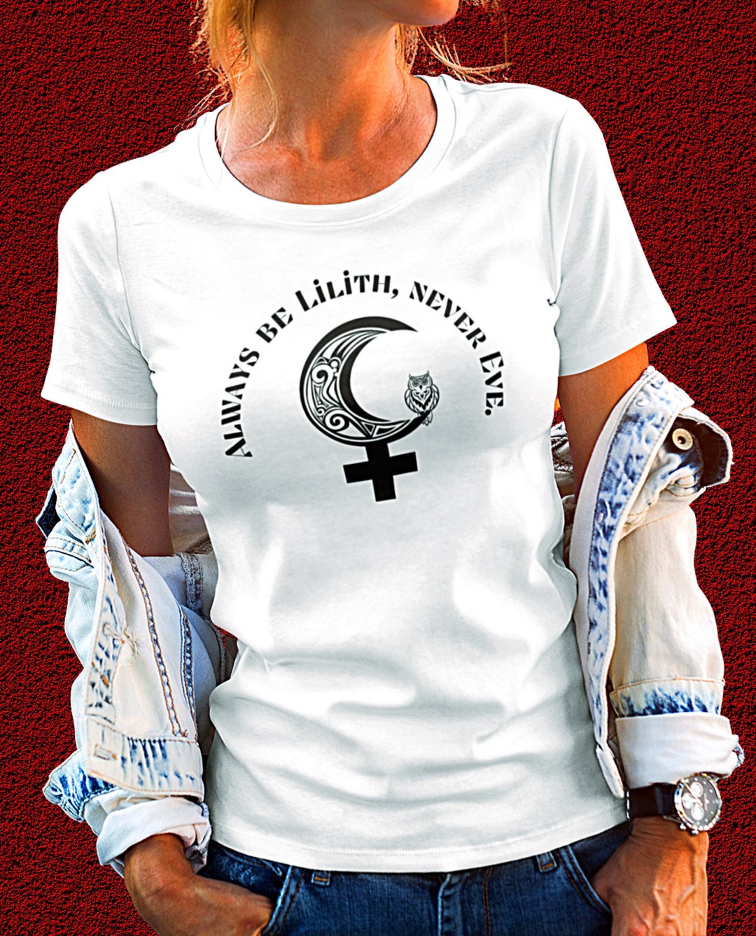 Always Be Lilith Never Eve Shirt - Goddess Lilith T-shirt, Witch Shirt ...