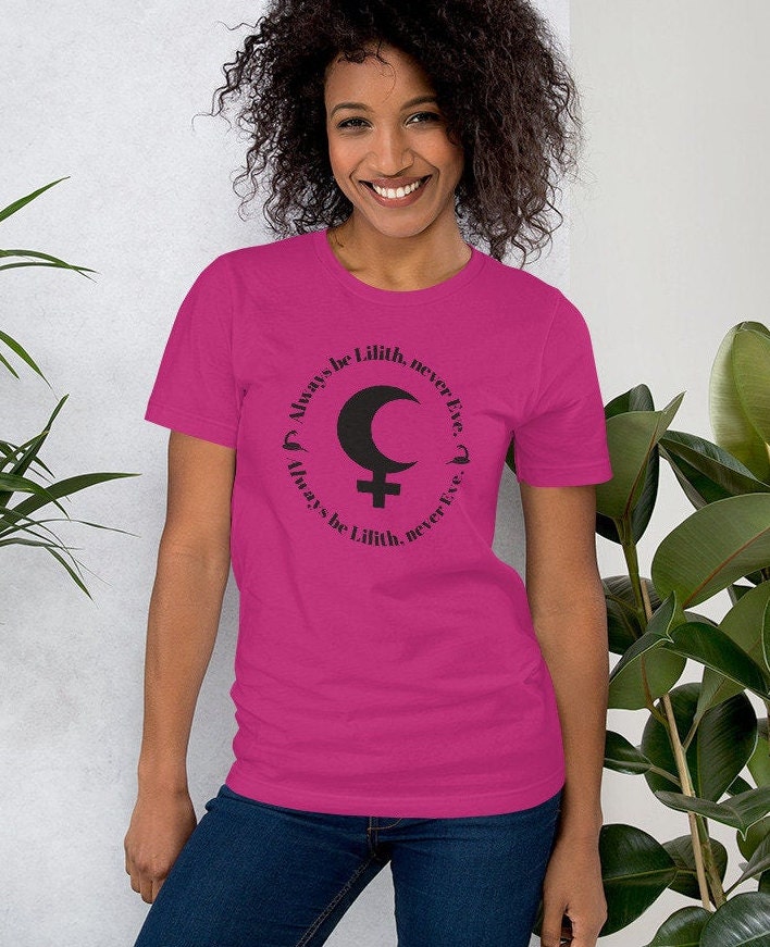 Always Be Lilith Never Eve Shirt Goddess Lilith T-shirt, Witch Shirt ...