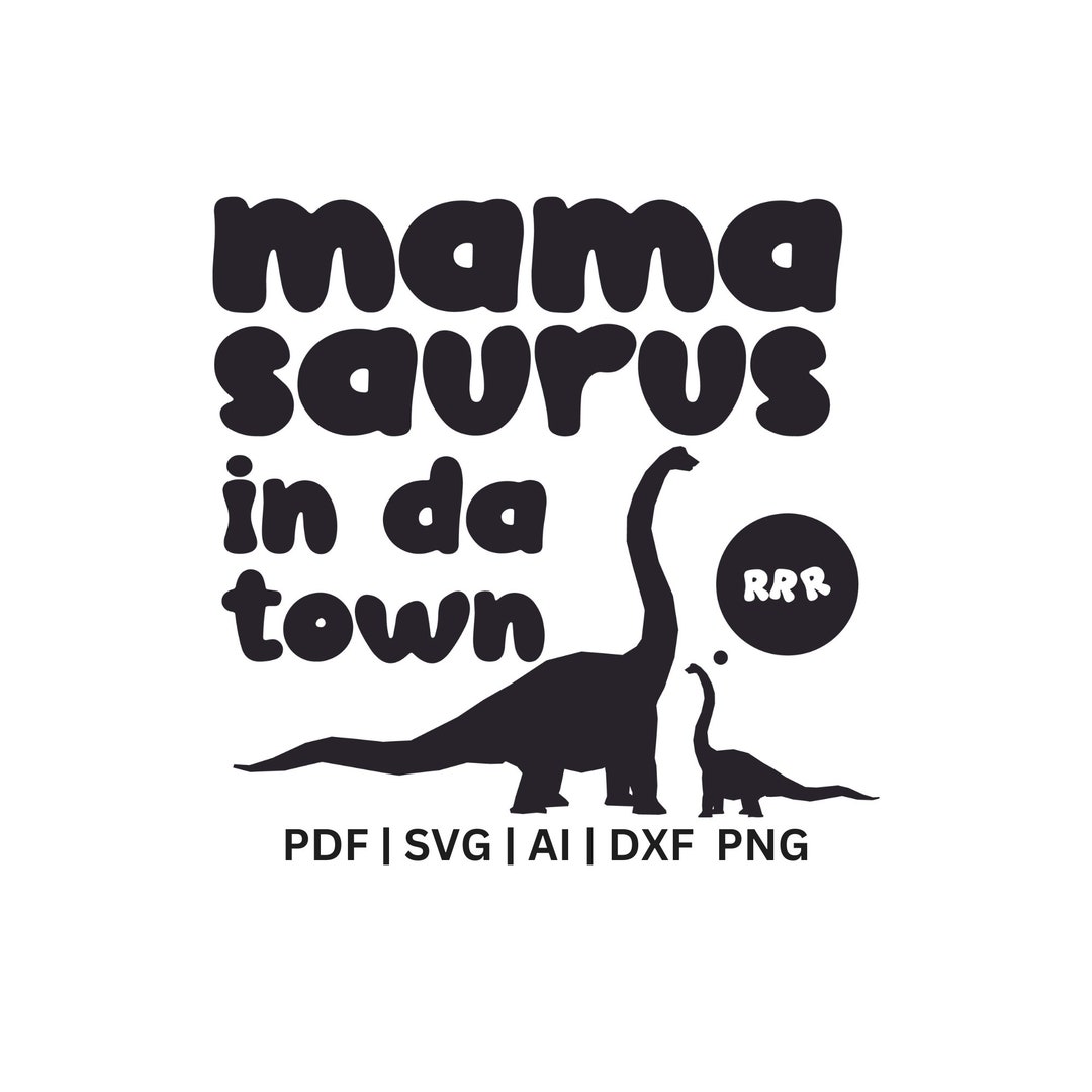 Mamasaurus SVG File for Cricut, Mamasaur Silhouette, Dinosaur Lover ...
