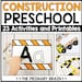 Construction Preschool Activities: Pre-k Homeschool Preschool ...