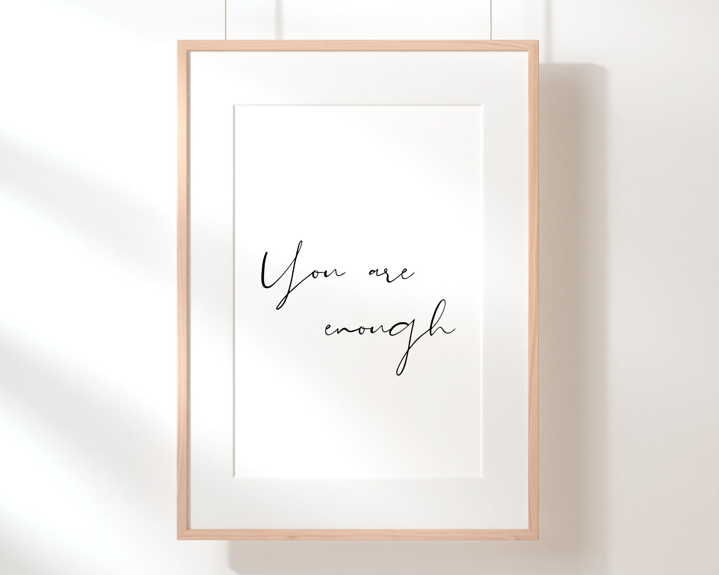 You Are Enough | Printable Wall Art | Quotes About Life | Digital Wall ...
