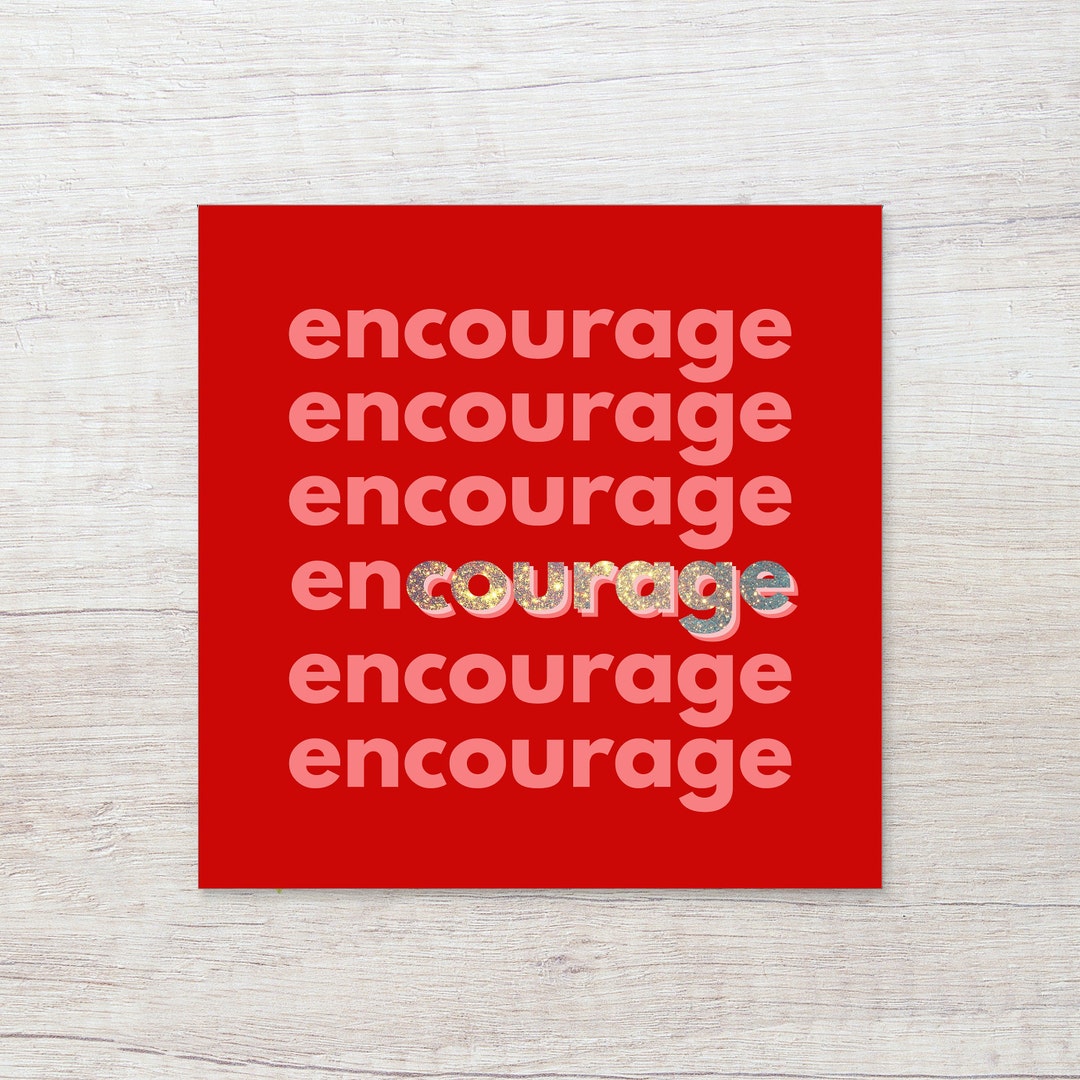 Have Courage Greeting Card Inspirational Words for Them, Her or Him ...