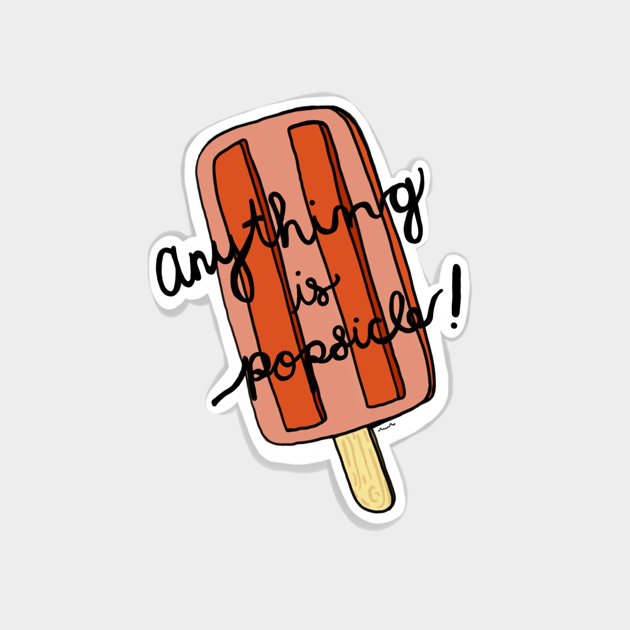 Anything is Popsicle Inspirational 3 inch Vinyl Die Cut | Etsy