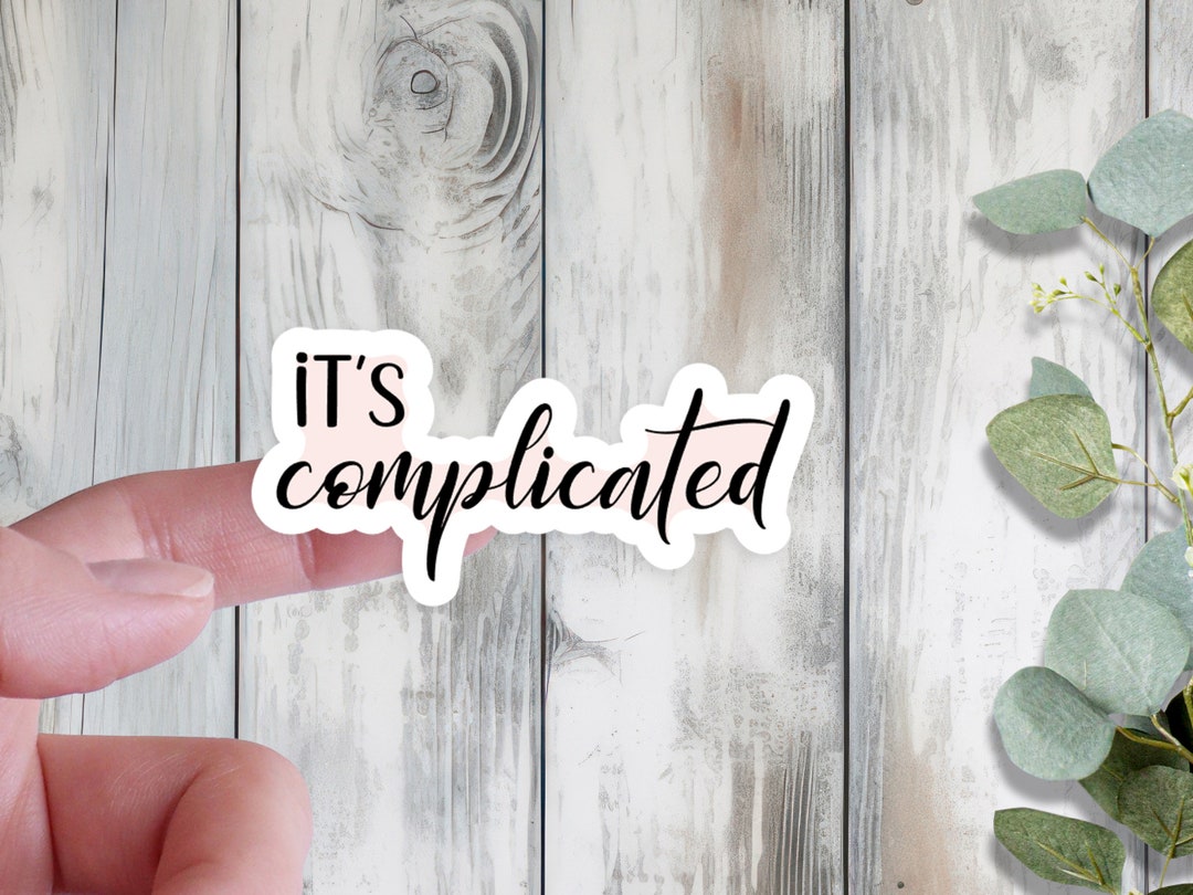 Laptop Sticker It's Complicated Funny Stickers Furniture Stickers ...