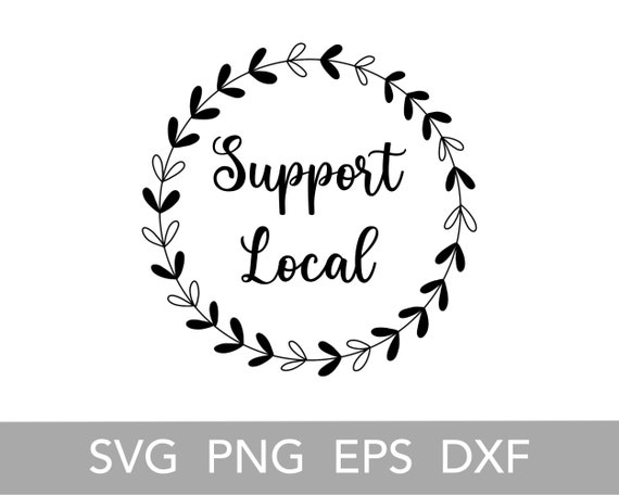 Support Local Svg Small Business Svg Svg Png Eps Dxf Files | Etsy