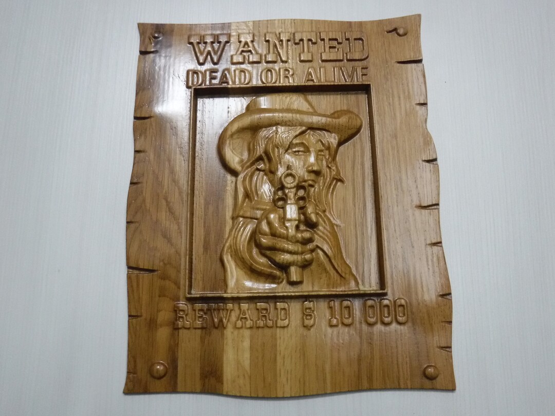 Cowboy Wanted Dead or Alive Sign Wood Carving White Oak - Etsy
