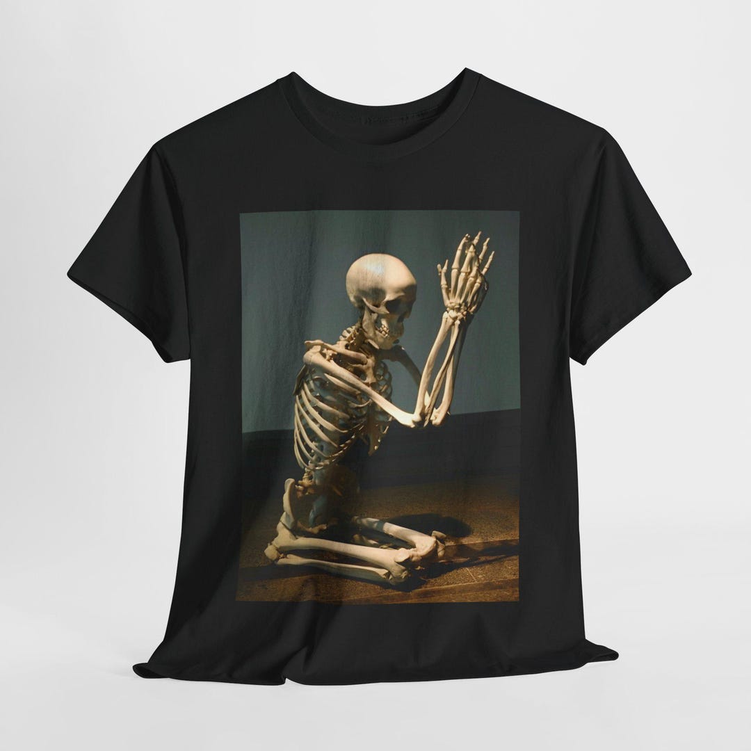 Skeleton Shirt Meme, Praying Skeleton Shirts, Funny Sarcastic Ironic ...