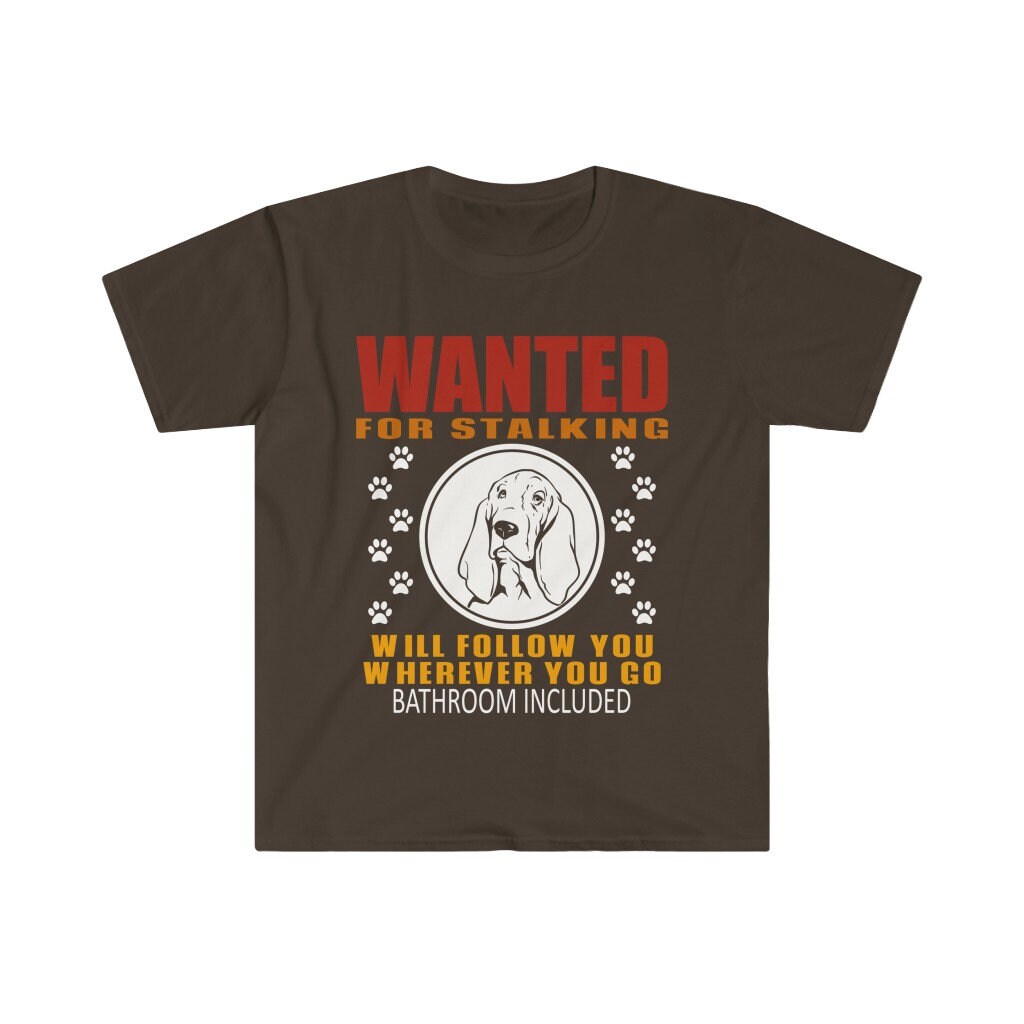 Personal Stalker Dog Wanted for Stalking Funny Basset T-shirt - Etsy