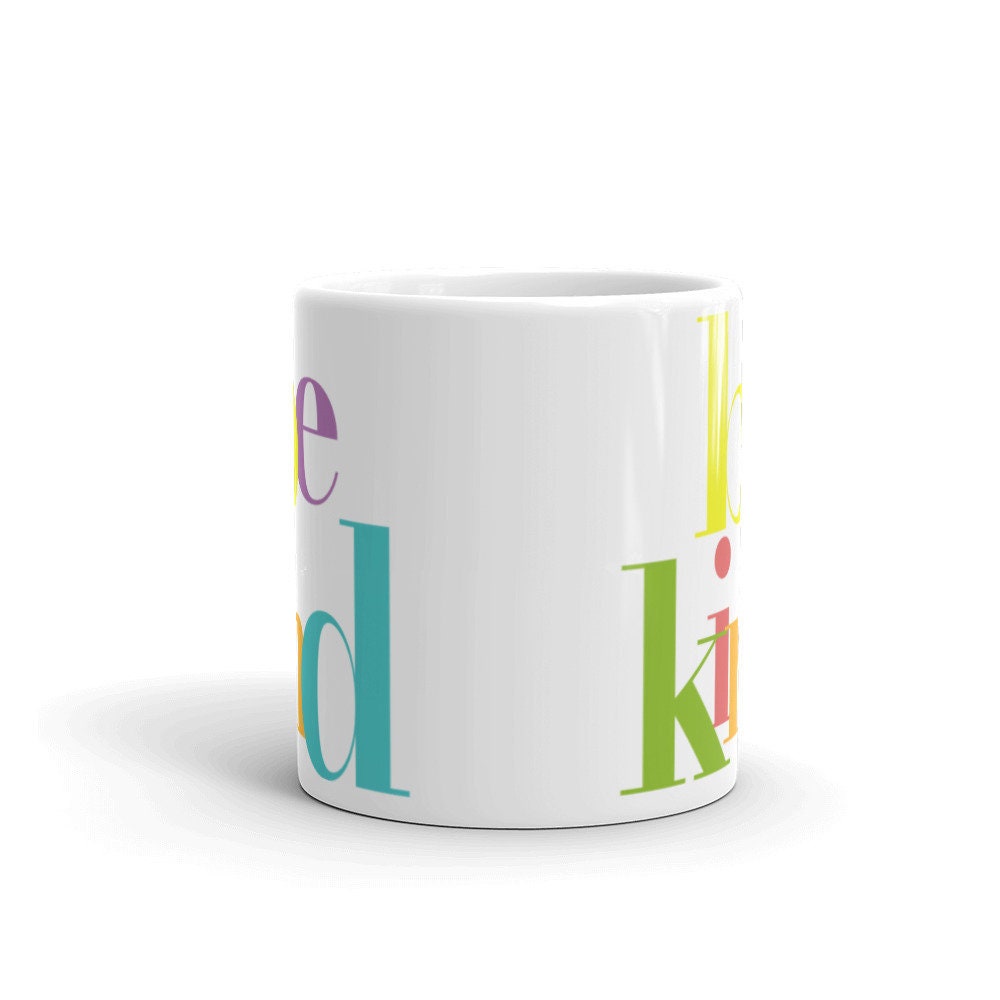 Be Kind Coffee Mug Be Kind Mug Colorful Be Kind Mug - Etsy