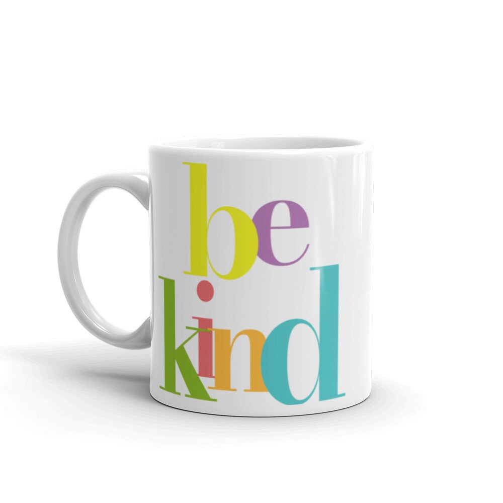 Be Kind Coffee Mug, Be Kind Mug, Colorful Be Kind Mug, Teachers Gift ...