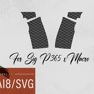 Fits SIGSAUER P365 Xmacro,ai8 Vector Digital Download for Gun ...