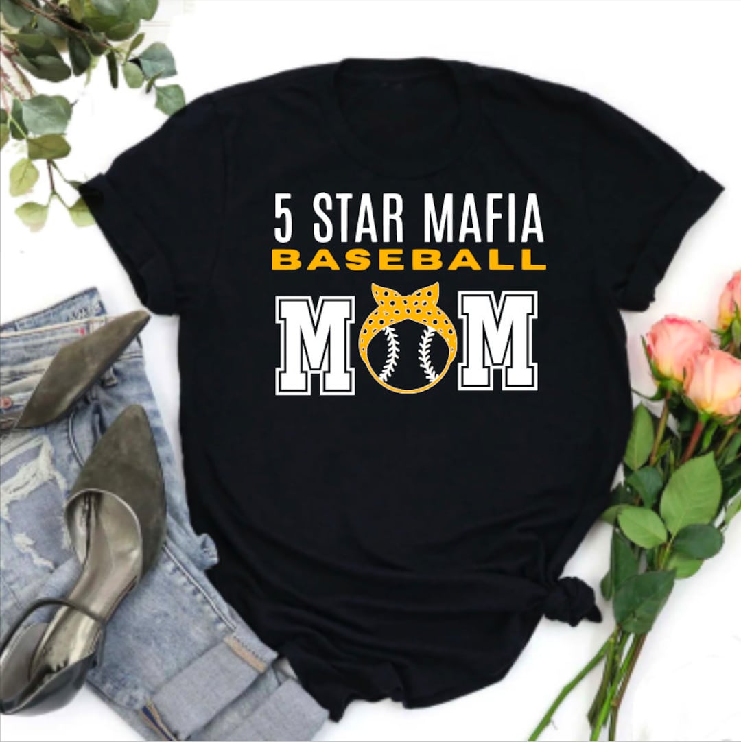 5 Star Mafia Baseball Shirts; Five Star, Mafia Baseball Mom, Mafia ...