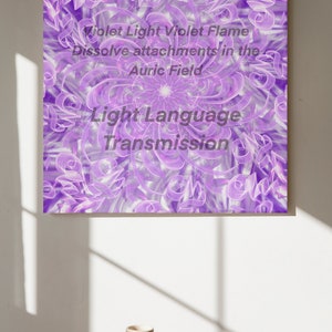 Light Language Frequency - Violet Light to Dissolve Attachments in the ...