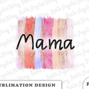 Mama Sublimation Printable PNG file Mother's Day png for | Etsy