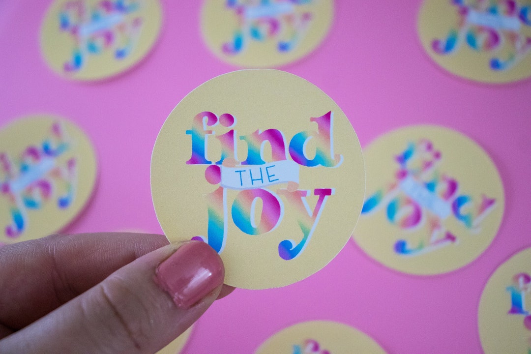 Find the Joy, Positive Stickers, Gift for Friends, Happy Stickers ...