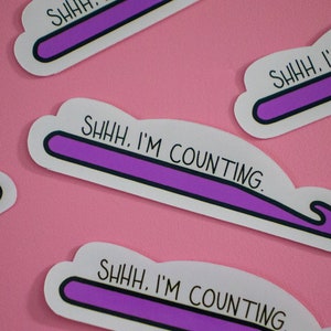 Shh I'm Counting Sticker Crochet Sticker Gift for - Etsy UK