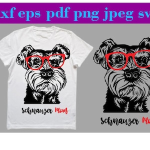 Schnauzer Svg, Schnauzer Mom Svg Shirt,gift Schnauzer, Gifts for Women ...