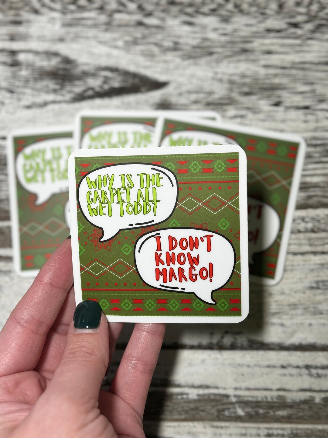 Todd and Margo Stickers, Why is the Carpet All Wet Todd Stickers, I ...