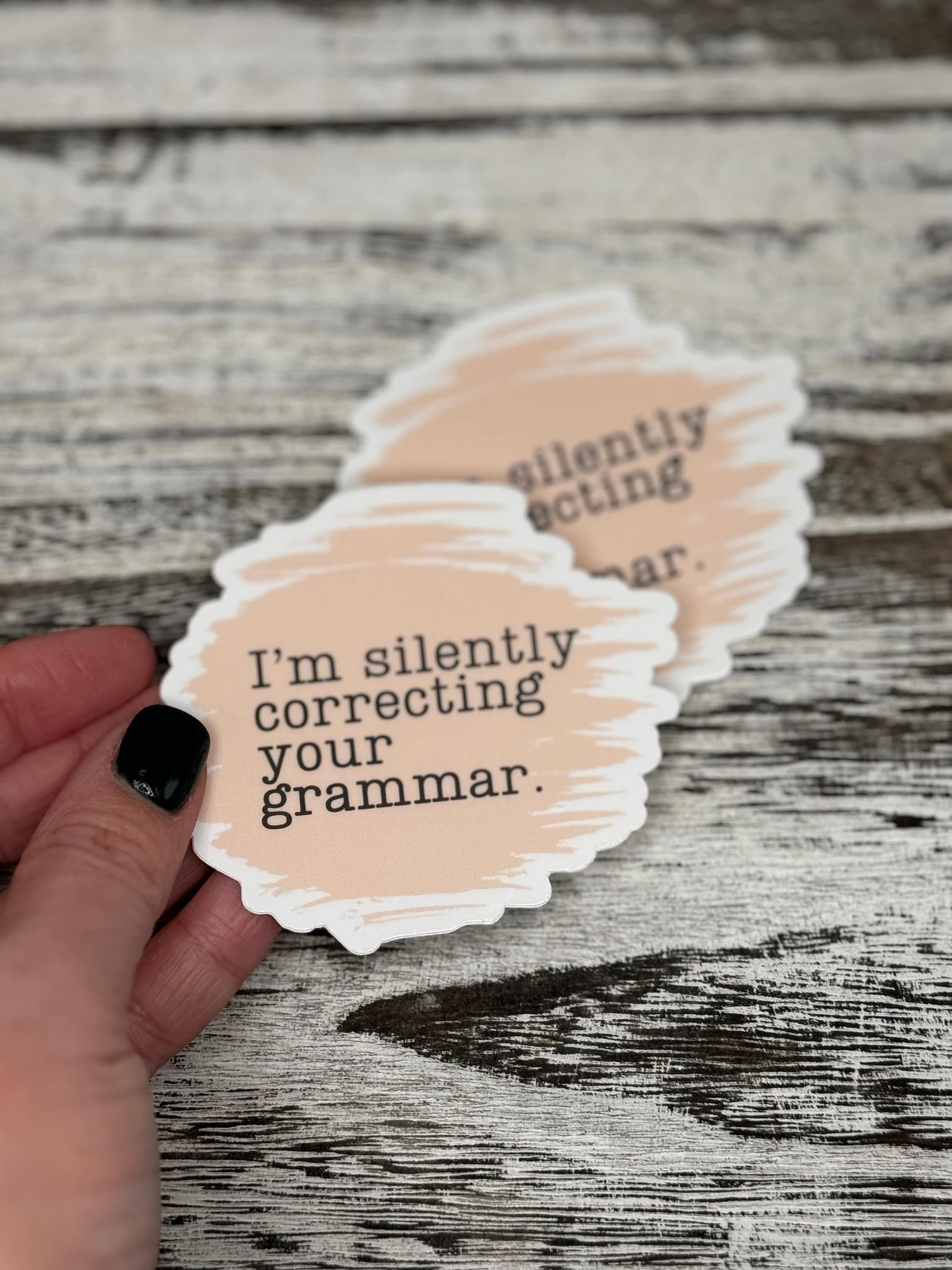 I'm Silently Correcting Your Grammar Sticker, Teacher Gift, Funny ...